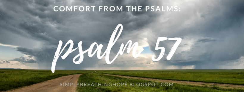 Praying Psalm 57 | Upward Ever...