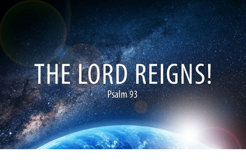 Psalm 93| The Eternal Reign of the Lord | Upward Ever...