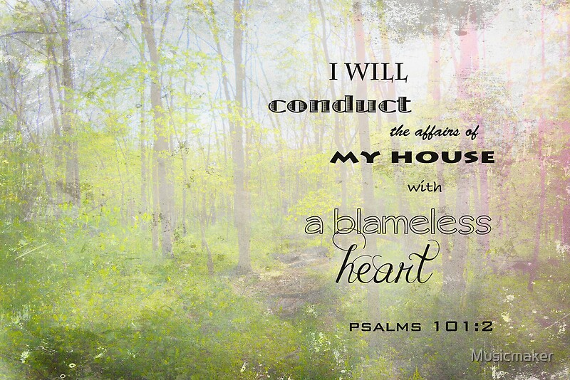 Psalm 101 Poetry Version 1 | Upward Ever...