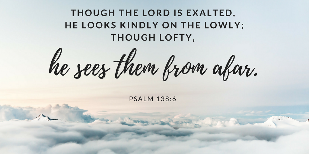 Psalm 138 | The Lord’s Goodness to the Faithful | Upward Ever...